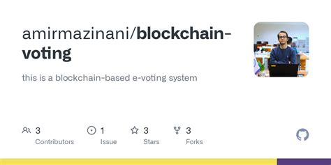 Github Amirmazinaniblockchain Voting This Is A Blockchain Based E