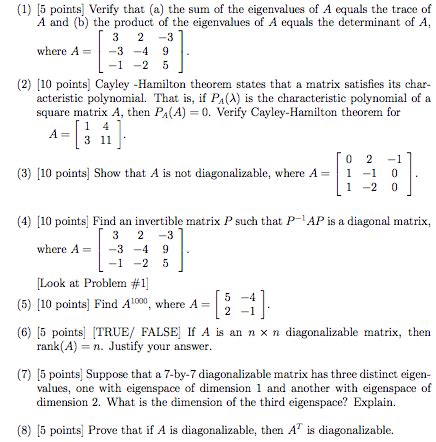 Solved Verify That A The Sum Of The Eigenvalues Of A Chegg Com