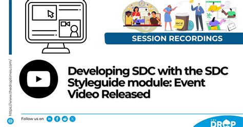 Developing Sdc With The Sdc Styleguide Module Event Video Released