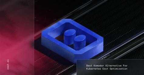 Best Komodor Alternative For Kubernetes Cost Optimization Cast Ai Kubernetes Automation Platform