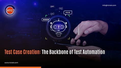 Test Case Creation The Backbone Of Test Automation