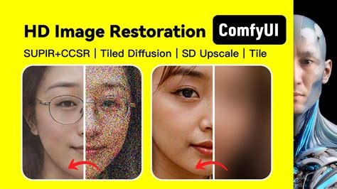 Comfyui Hd Image Restoration｜supir Ccsr｜tiled Diffusion｜ultimate Sd Upscale｜tile Workshop Youtube