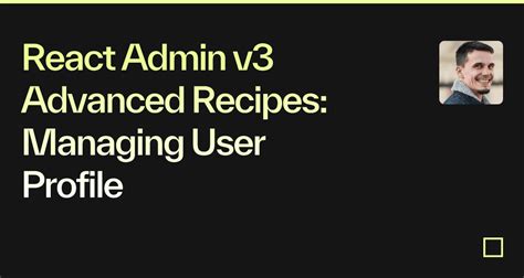 react admin v3 advanced recipes managing user profile codesandbox
