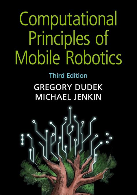 Computational Principles Of Mobile Robotics Dudek Gregory