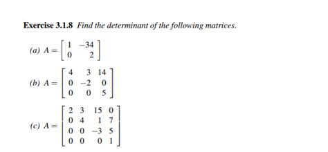 Solved Exercise 3 1 8 Find The Determinant Of The Following