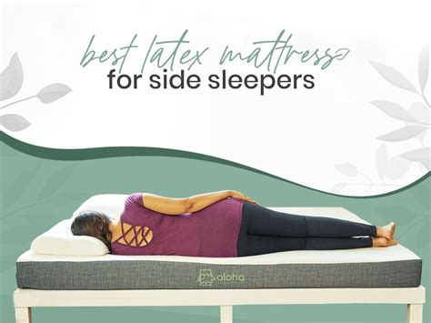 Best Latex Mattress For Side Sleepers Sleep Aloha Blog