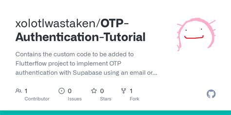 GitHub Xolotlwastaken OTP Authentication Tutorial Contains The