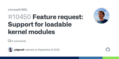 Feature Request Support For Loadable Kernel Modules · Issue 10450 · Microsoftwsl · Github