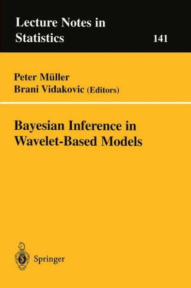 Bayesian Inference In Wavelet Based Models By Peter Müller Paperback