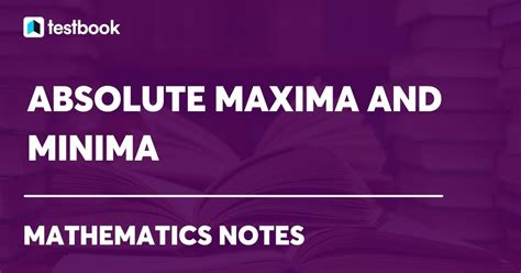 Absolute Maxima And Minima Definition Graph And Examples