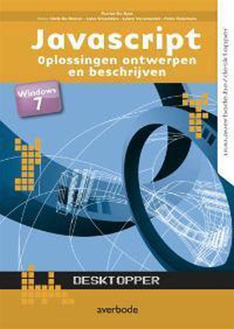 Desktopper JavaScript Windows 7 Chris De Roover 9789031730179