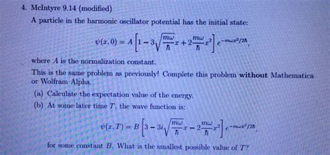Solved A Particle In The Harmonic Oscillator Potential Has Chegg Com