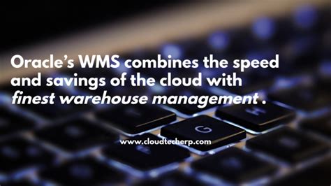 Oracle Warehouse Management Cloud WMS Cloudtech ERP