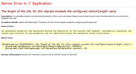The Length Of The Url For This Request Exceeds The Configured