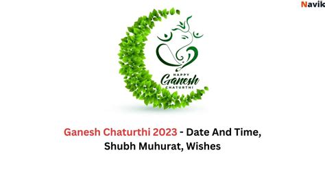 Ganesh Chaturthi 2023 Date And Time Shubh Muhurat Wishes Rituals