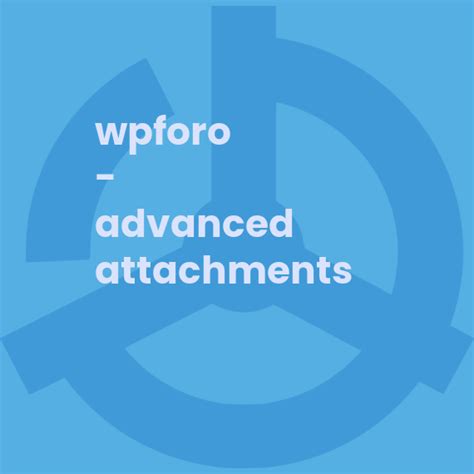 Wpforo Advanced Attachments V313 Gpl Vault