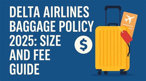 Delta Airlines Baggage Policy 2025 Size And Fee Guide Flying Getaway