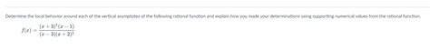 Solved Determine The Local Behavior Around Each Of The
