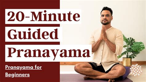 Pranayama For Beginners A 20 Minute Follow Along Class Youtube