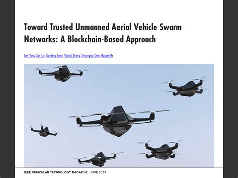 Ieee Vehicular Technology Magazine June 2023toward Trusted Unmanned Aerial Vehicle Swarm Networks