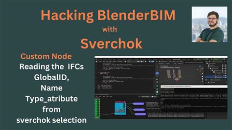 Read Ifc Attributes From Blenderbim With Sverchok First Ifcopenshell Custom Node And Test