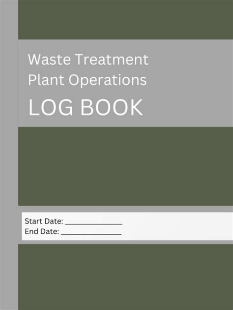 Waste Treatment Plant Operations Log Book Fawn Field And