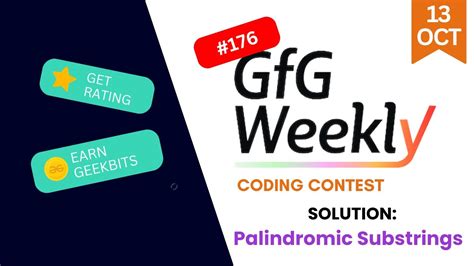 Palindromic Substrings Gfg Weekly Contest 176 Gfg Solution Youtube