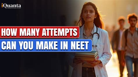 Neet Attempt Limit Guidelines And Insights Iquanta