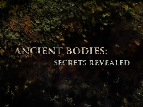 Prime Video Ancient Bodies Secrets Revealed Season 1
