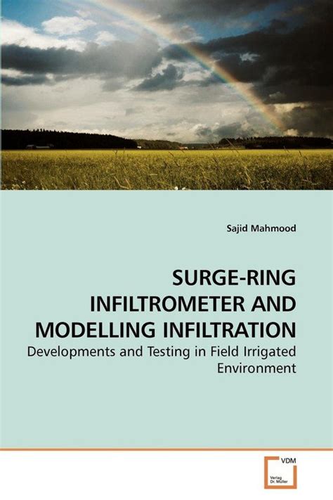 Surge Ring Infiltrometer And Modelling Infiltration Mahmood Sajid Książka W Empik