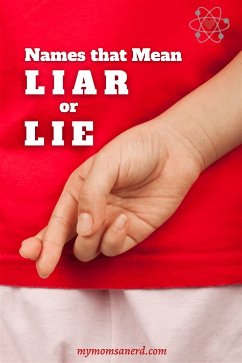 Names That Mean Liar 41 Ideas For Boys And Girls • My Moms A Nerd