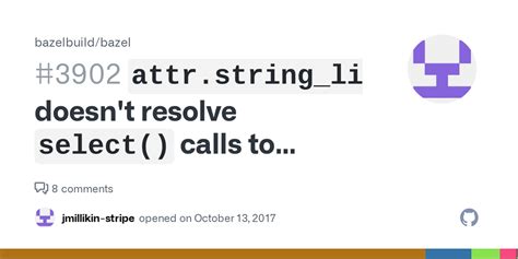 `attrstringlistdict` Doesnt Resolve `select` Calls To Values Before Type Checking · Issue