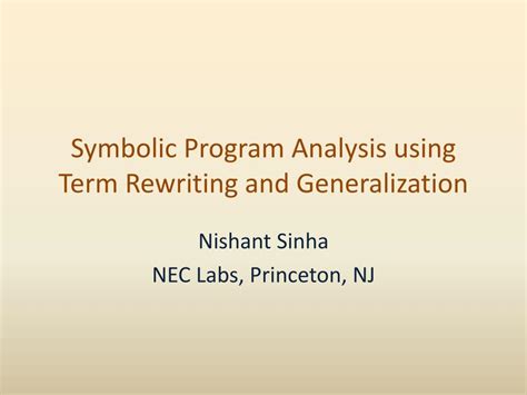 Ppt Symbolic Program Analysis Using Term Rewriting And Generalization
