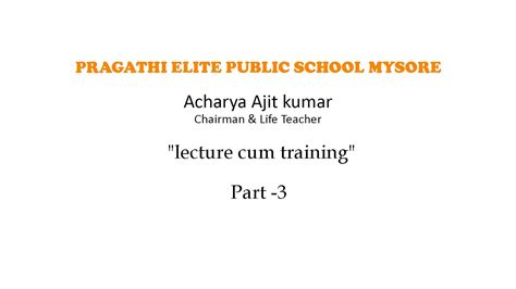 Lecture Cum Training By Acharya Ajit Kumar Pragathi Elite Public