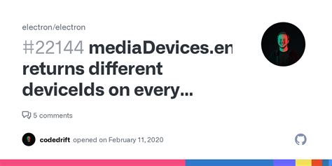 mediadevices enumeratedevices returns different deviceids on every