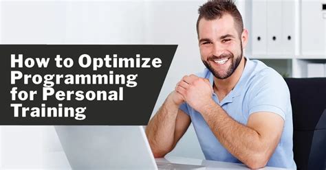 How To Optimize Programming For Personal Training Issa