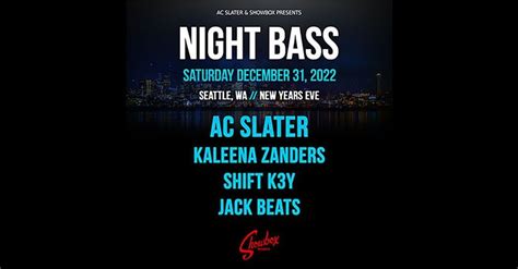 Ac Slater Showbox Sodo Seattle 31 December 2022