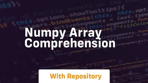 Numpy Array Comprehension Youtube