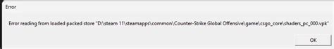 How I Fixed The Cs2 Error Reading From Loaded Packed Store Issue