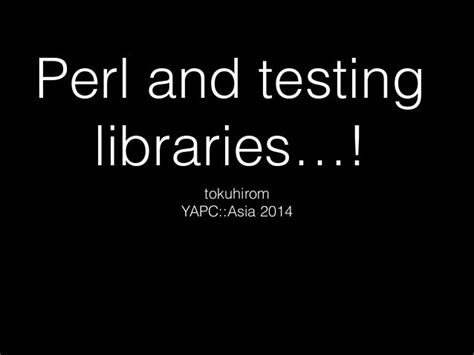 Testkantan Perl And Testing