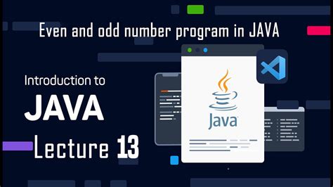 Lecture 13 Even And Odd Number Program In Java Introduction To Java