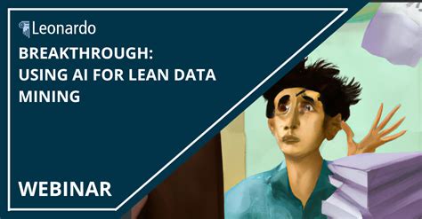 Breakthrough Using Ai For Lean Data Mining