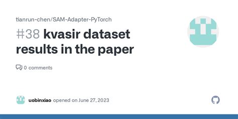 Kvasir Dataset Results In The Paper Issue Tianrun Chen Sam