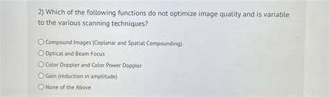 Solved Which Of The Following Functions Do Not Optimize