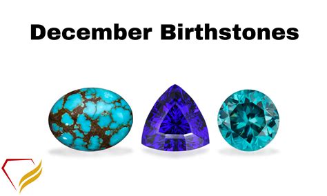 Everything You Need To Know About December Birthstones