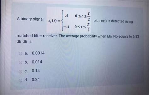 Solved A Bipolar Binary Signal St Ostsi Is Transmitted