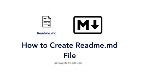 How To Create A Readme File For Your Project Gateway To It World