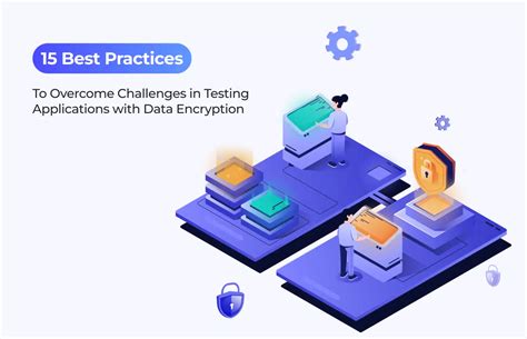 15 Best Practices Of Application Security Testing With Data Encryption