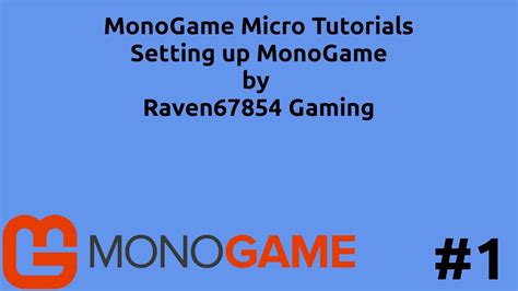 Monogame Micro Tutorial Series 1 Setting Up Monogame Youtube