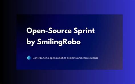 Smilingrobo Opensource Sprint Collaborative Open Source Event Free Gen Ai Robotics